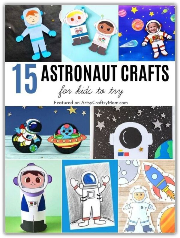 15 Amazing Astronaut Crafts for Kids
