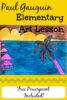 10 Beautiful Paul Gauguin Art Projects for Kids
