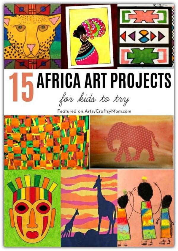15 Amazing Africa Art Projects for Kids