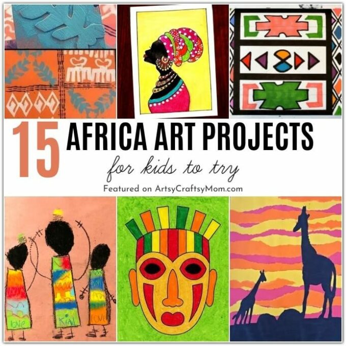 15 Amazing Africa Art Projects for Kids