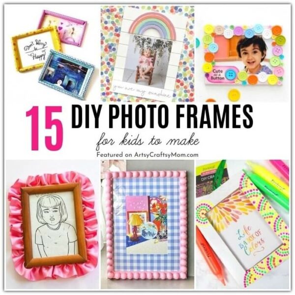 15 Creative DIY Photo Frames for Kids and Teens